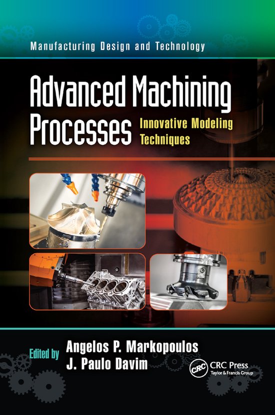Manufacturing Design and Technology- Advanced Machining Processes ...