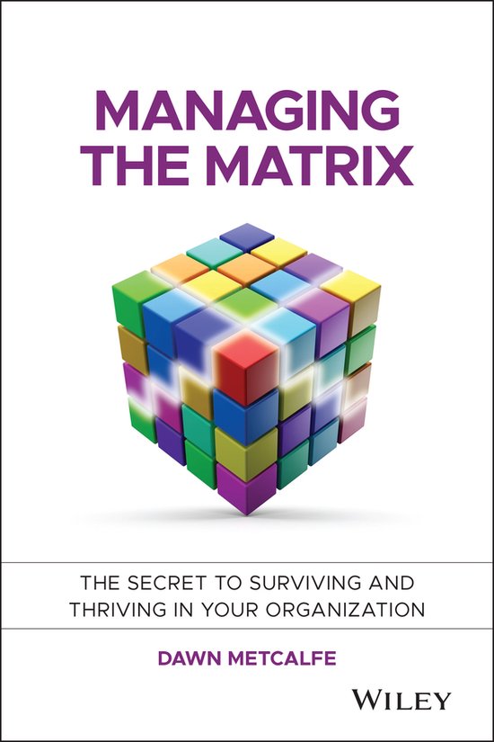 How To Survive & Thrive In A Matrix Org, Dawn Metcalfe | 9781118765371 ...