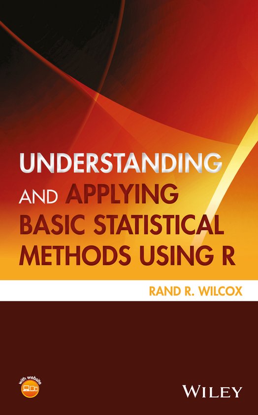 Understanding Applying Basic Statistical, Rand R. Wilcox | 9781119061397 | Boeken | bol