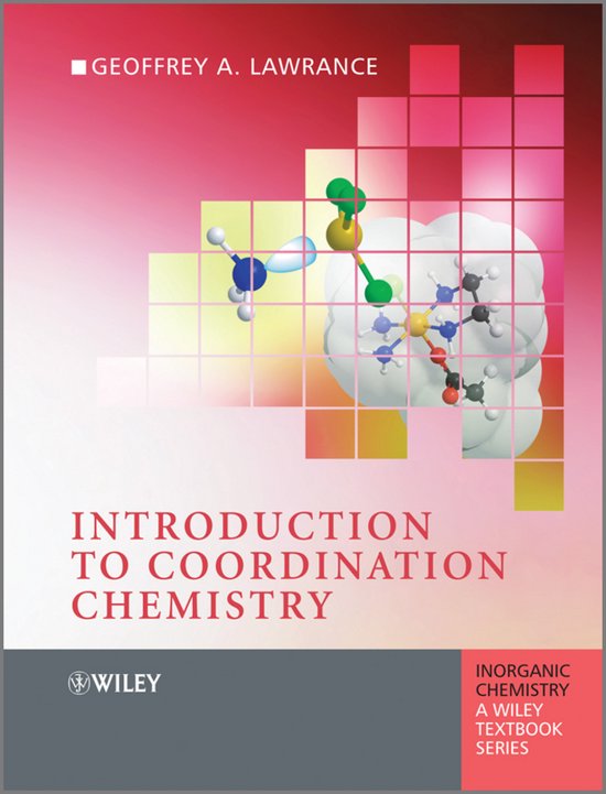 Introduction to Coordination Chemistry, Geoffrey A. Lawrance | 9780470519301 | Boeken | bol