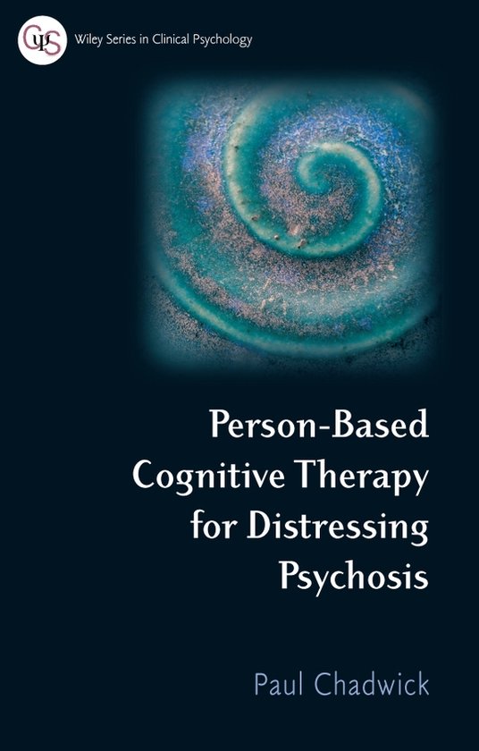 Person Based Cognitive Therapy For Dist | 9780470019320 | Paul Chadwick ...
