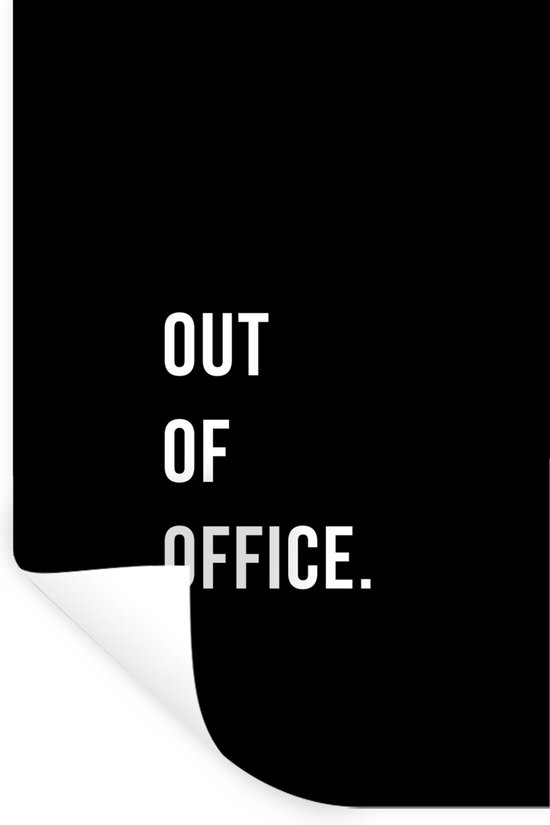 Muurstickers - Sticker Folie - Quotes - Out of office - Zwart - 60x90 ...