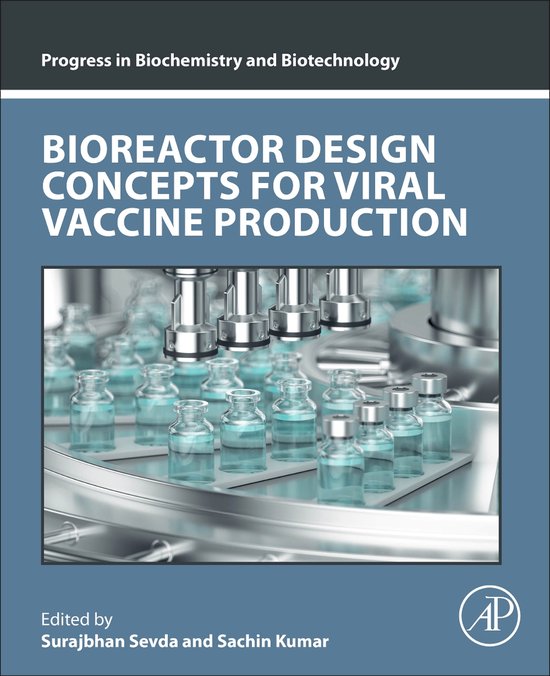Bioreactor Design Concepts for Viral Vaccine Production | 9780443153785 ...