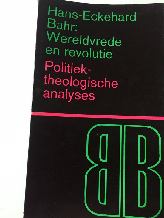 Wereldvrede en revolutie, Hans-Eckehard Bahr (red.) | 9789022970102 | Boeken | bol