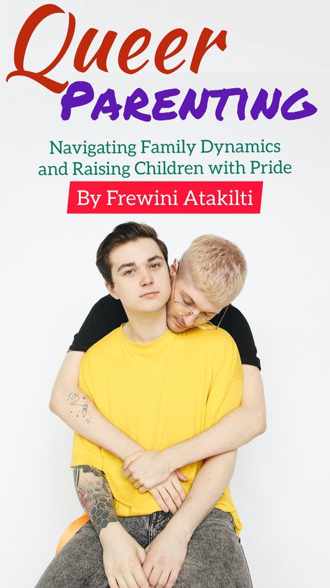 Queer Parenting (ebook), Frewini Atakilti | 1230006226275 | Boeken | bol