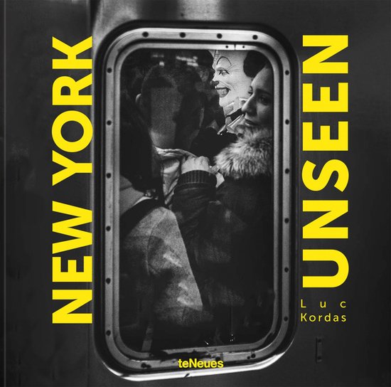 New York Unseen, Kordas, Luc | 9783961714537 | Boeken | bol.com