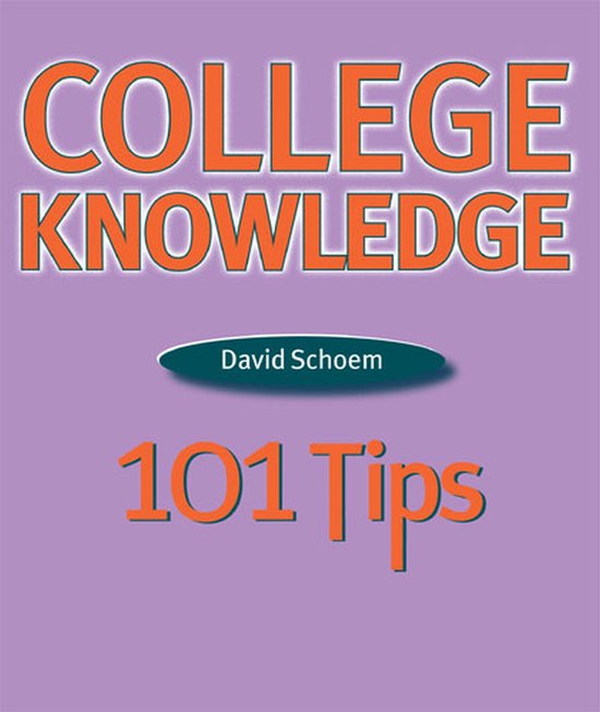 College Knowledge: 101 Tips | 9780472030354 | David Schoem | Boeken | bol.com