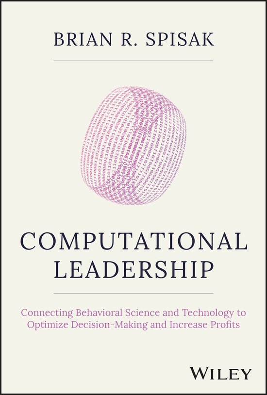 Computational Leadership | 9781119984047 | Brian R. Spisak | Boeken | bol