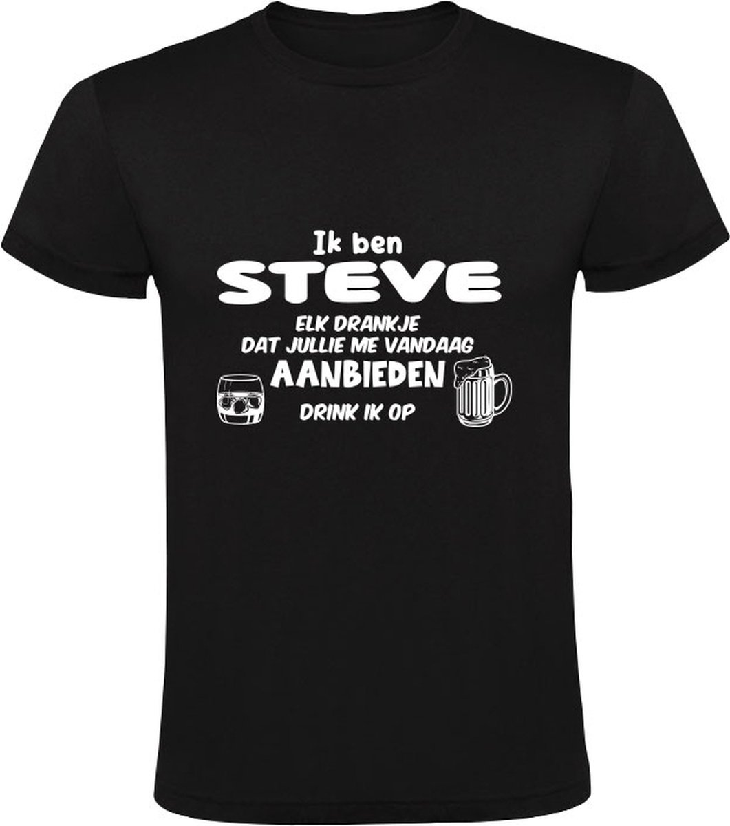 Ik ben Steve, elk drankje dat jullie me vandaag aanbieden drink ik op Heren T-shirt |... | bol