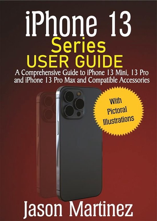 iPhone 13 Series User Guide (ebook), Martinez Jason | 9791222400068 ...
