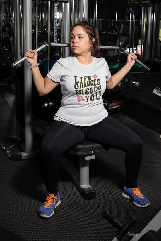 Shirt - Life changes, but so do you - Wurban Wear | Grappig shirt ...