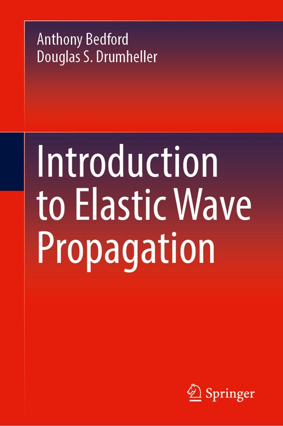 Introduction to Elastic Wave Propagation | 9783031328749 | Anthony ...
