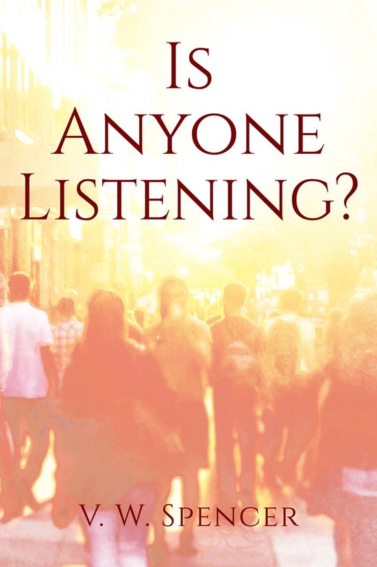 Is Anyone Listening (ebook), V. W. Spencer | 9781977263001 | Boeken | bol