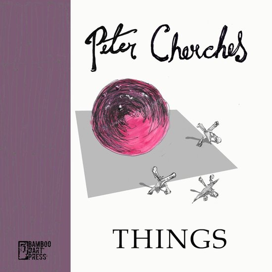 Things (ebook), Peter Cherches | 9781947240759 | Boeken | bol