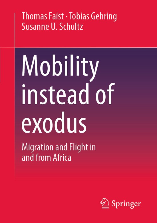 Mobility instead of exodus, Thomas Faist | 9783658400835 | Boeken | bol.com