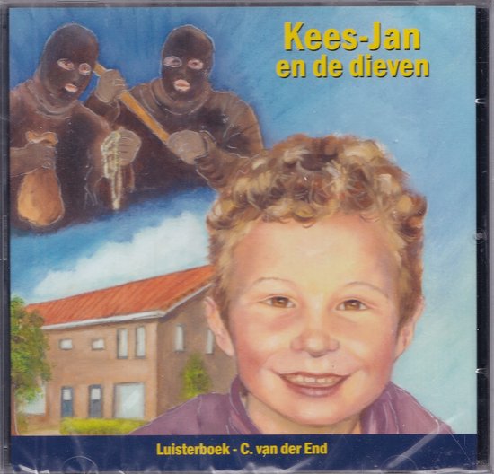Vertel-CD Kees-Jan en de dieven - Evert van der Woude, Vertel-CD Kees ...