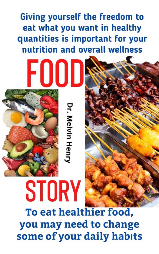 Healthy Food Story For Beginners (ebook), Dr. Melvin Henry ...