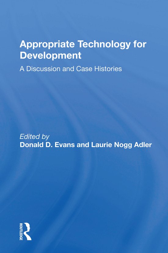 Appropriate Technology For Development, Donald D. Evans | 9780367171421 ...