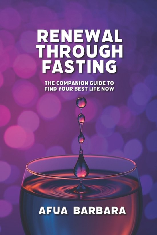 Renewal Through Fasting, Afua Barbara | 9798273904323 | Boeken | bol