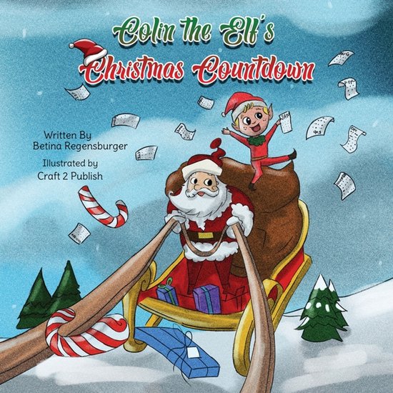 Colin The Elf's Christmas Countdown, Betina Regensburger ...