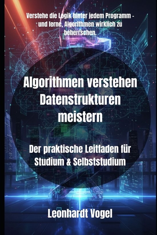 Algorithmen verstehen Datenstrukturen meistern | 9798274188906 ...