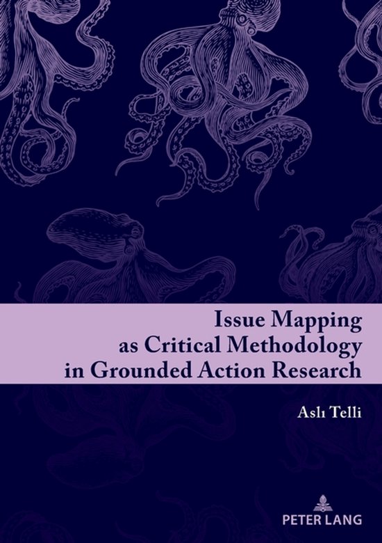 Issue Mapping as Critical Methodology in Grounded Action Research ...