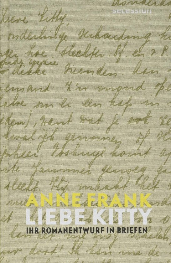 Romanentwurf in Briefen van Anne Frank een unieke Literaire uitgave ...