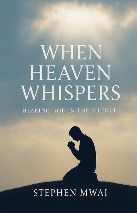 When Heaven Whispers, Stephen Mwai | 9798232856700 | Livres | bol