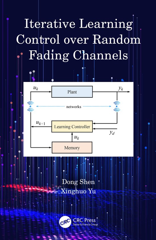 Iterative Learning Control over Random Fading Channels | 9781032646435 ...