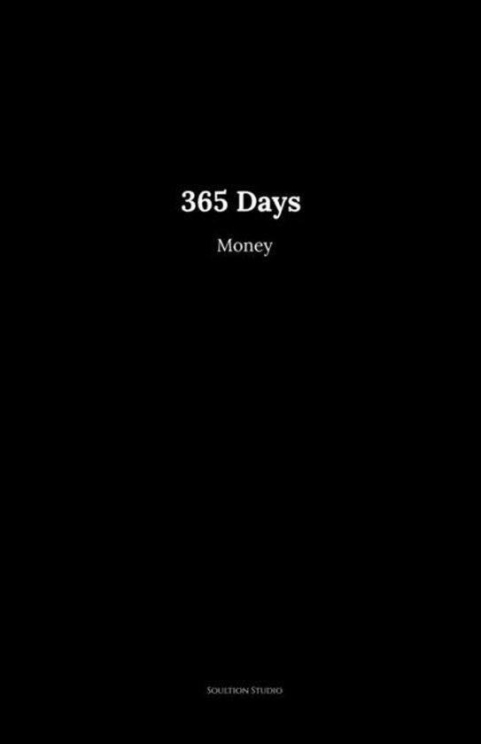365 Days of Money, Soultion Studio | 9798273234093 | Boeken | bol