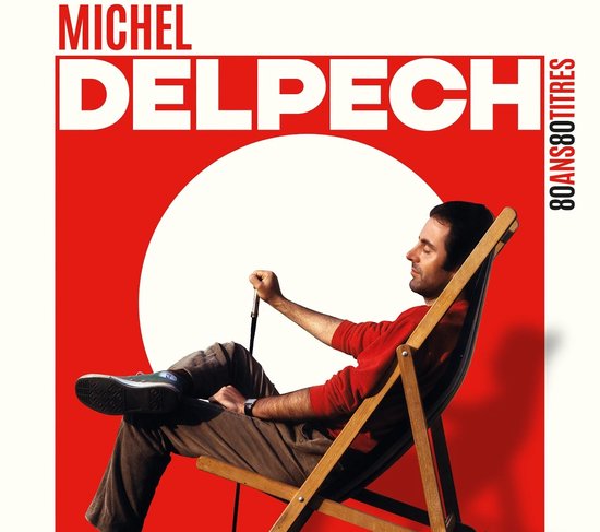 Michel Delpech - 80 Ans 80 Titres (4 CD), Michel Delpech | Muziek | bol