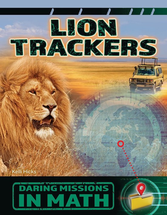21st Century Skills Library: Daring Missions in Math - Lion Trackers ...