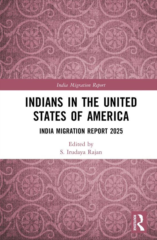 India Migration Report- Indians in the United States of America ...