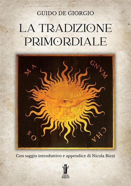 La Tradizione Primordiale (ebook), Guido De Giorgio | 9791255041979 ...