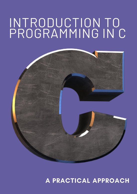 Introduction to programming in C, a practical approach. (ebook ...