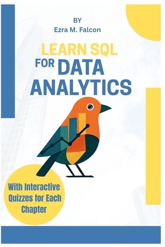 Learn SQL for Data Analytics | 9798272697325 | Ezra Falcon | Livres | bol