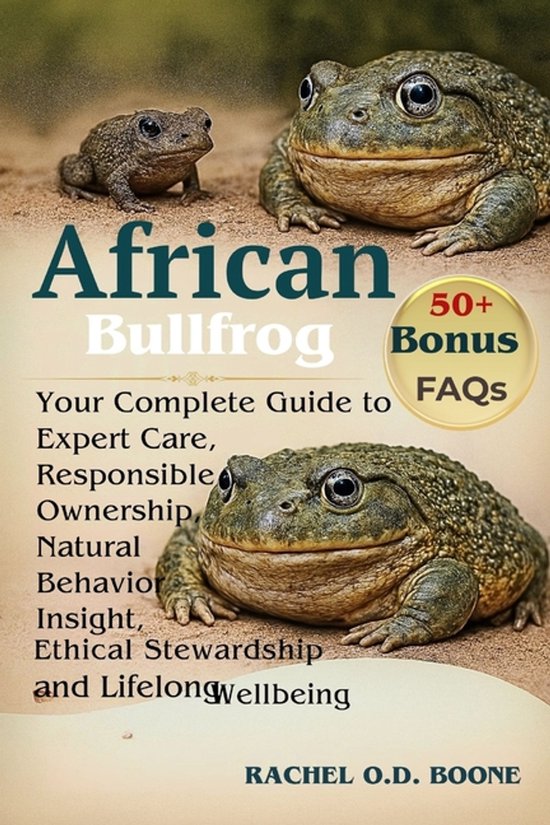 African Bullfrog, Rachel O D Boone | 9798276266718 | Boeken | bol