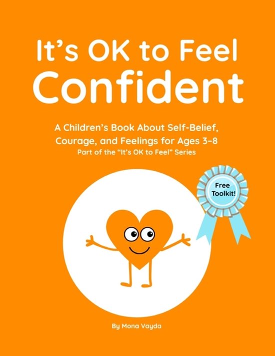 It's Ok to Feel- It's OK to Feel Confident, Mona Vayda | 9798275587500 ...