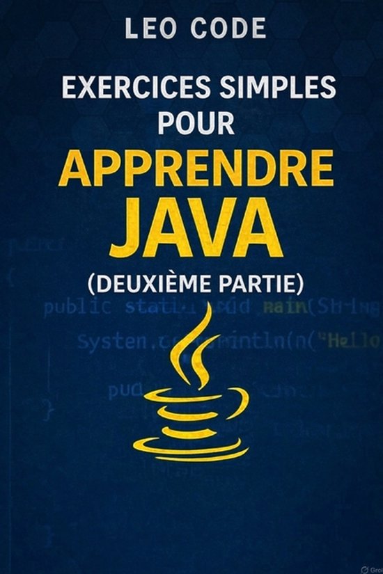 Exercices simples pour apprendre Java (Deuxième Partie), Leo Code ...