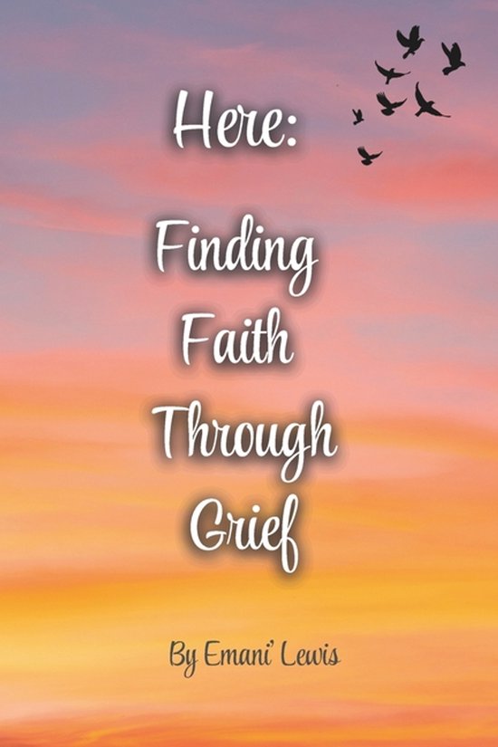 Here: Finding Faith Through Grief | 9798271723070 | Boeken | bol