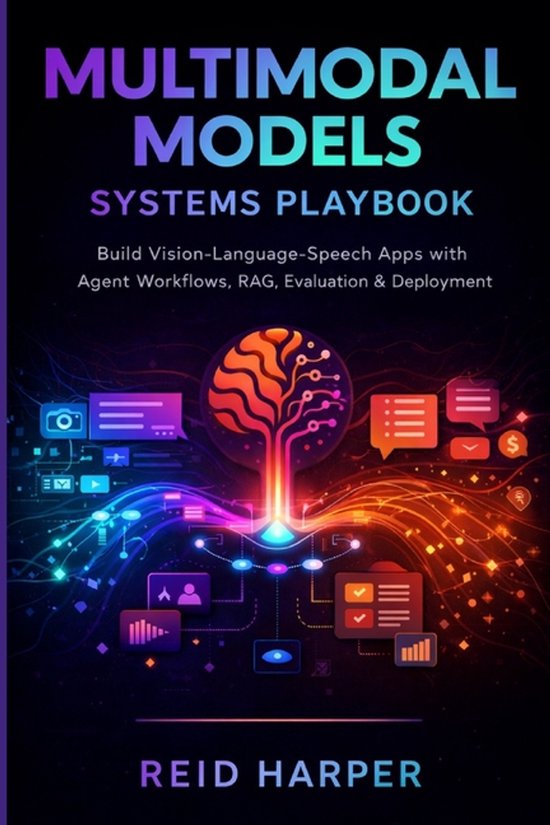 Multimodal Models Systems Playbook | 9798242295773 | Reid Harper ...