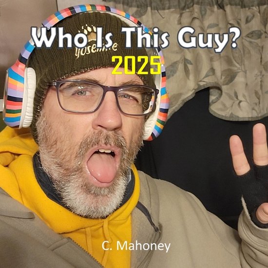 Who Is This Guy?, C Mahoney | 9798242078598 | Boeken | bol