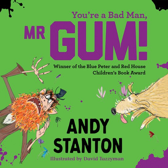 Mr Gum- You're a Bad Man, Mr Gum!, Andy Stanton | 9780008824280 ...