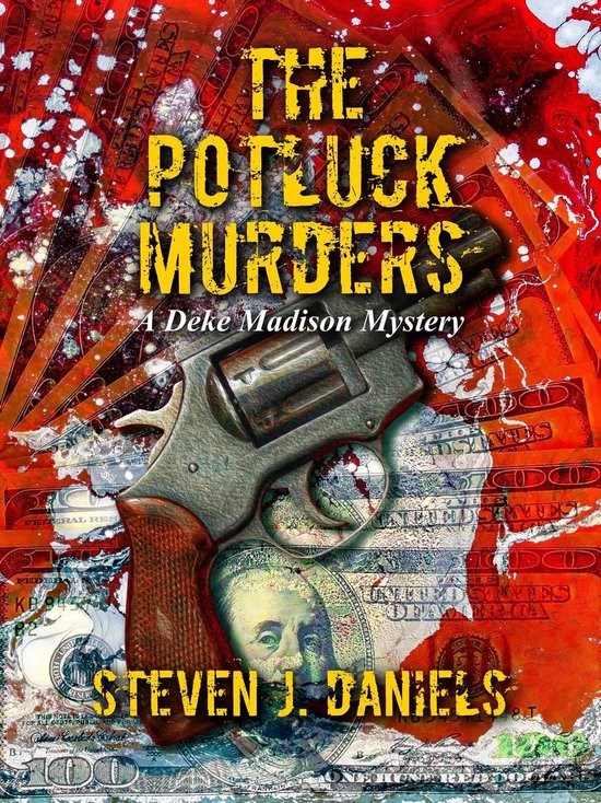 The Deke Madison Mysteries 1 - The Potluck Murders (ebook), Steven J ...