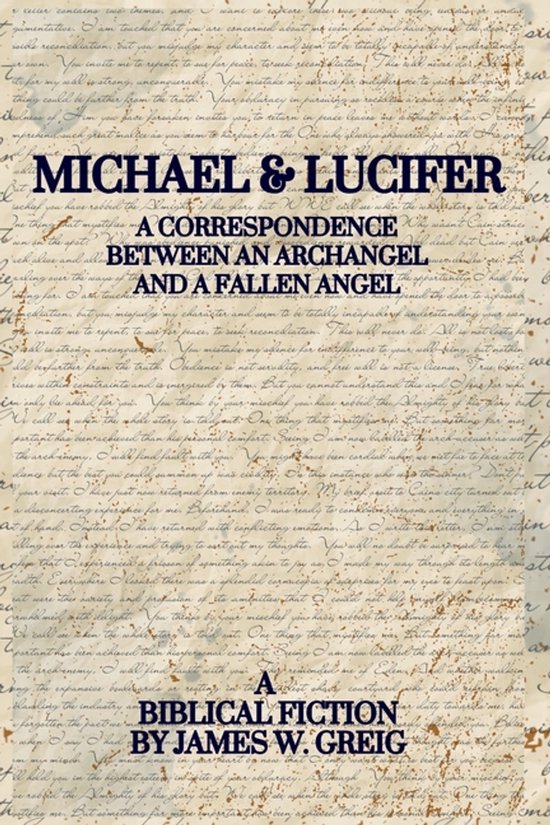 Michael & Lucifer: A Correspondence Between an Archangel and a Fallen ...