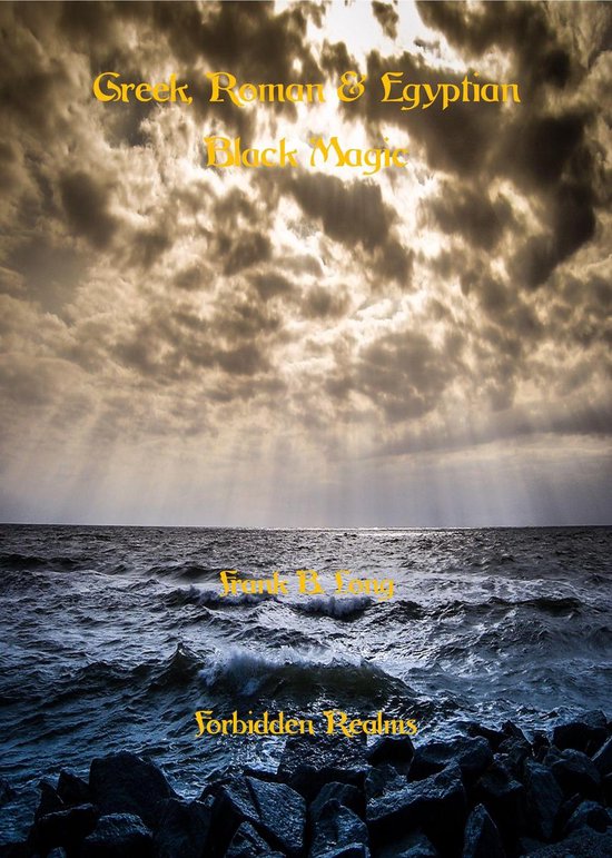 Greek, Roman & Egyptian Black Magic (ebook), Frank B.Long ...