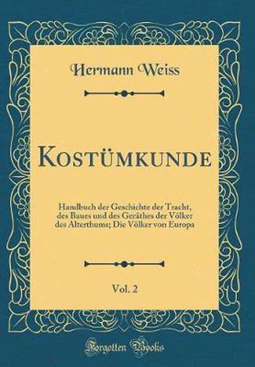Kostümkunde, Vol. 2 | 9780364563168 | Hermann Weiss | Boeken | bol