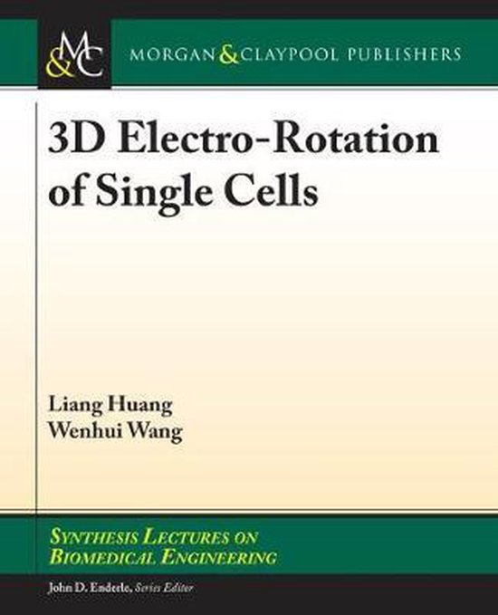 3D Electro-Rotation of Single Cells | 9781681736914 | Liang Huang ...