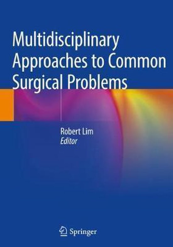 Multidisciplinary Approaches To Common Surgical Problems