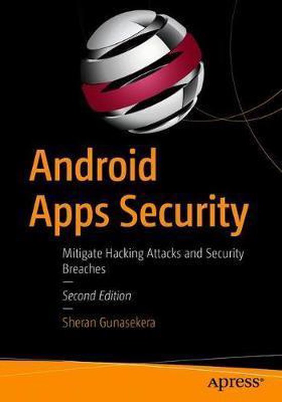 Android Apps Security | 9781484216811 | Sheran Gunasekera | Boeken ...